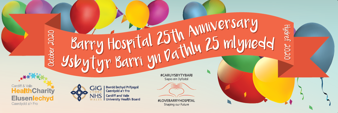 Celebrating the 25th Anniversary of Barry Hospital | Cardiff & Vale ...