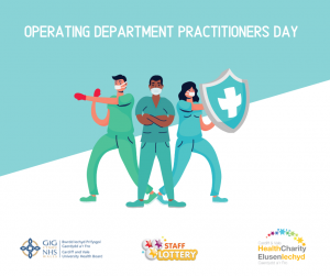 Operating Department Practitioners Day | Cardiff & Vale Health Charity