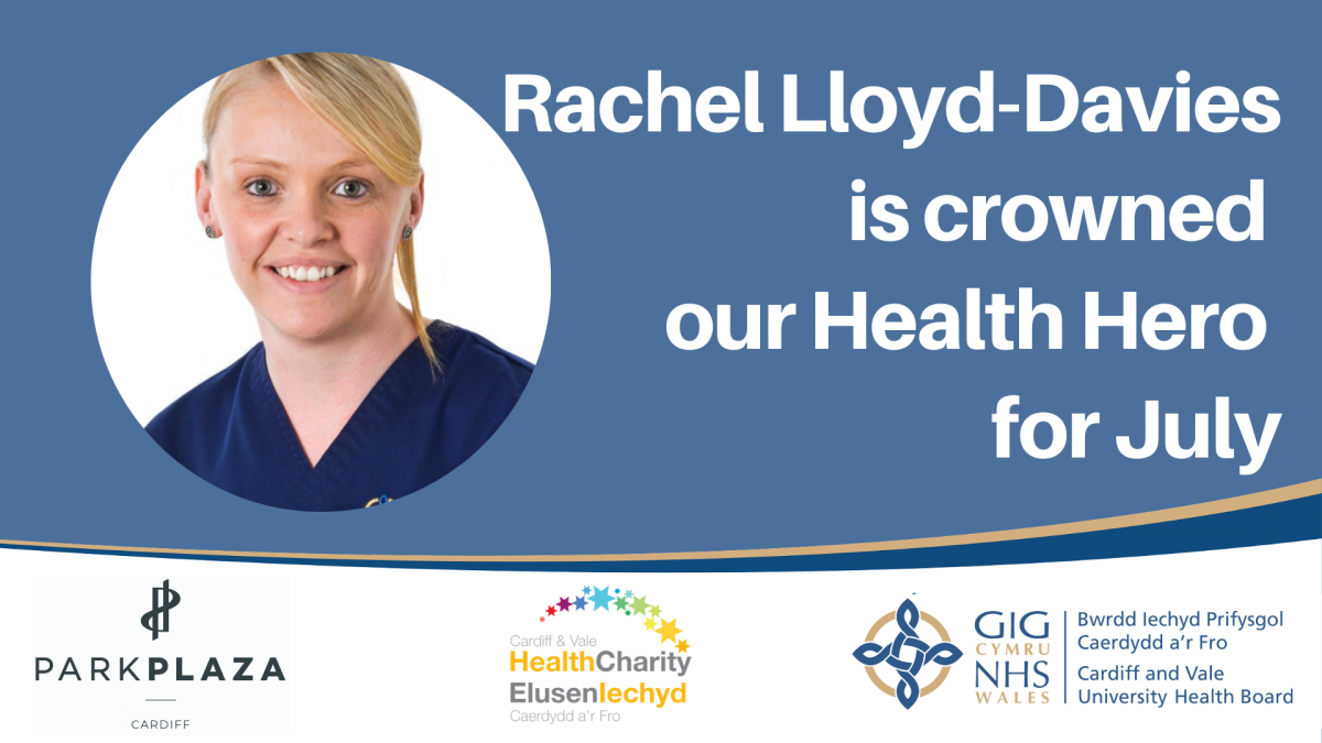 Rachel Lloyd-Davies is crowned Health Hero for July | Cardiff & Vale ...