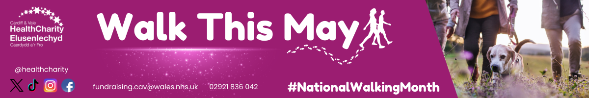 Walk this May! | Cardiff & Vale Health Charity
