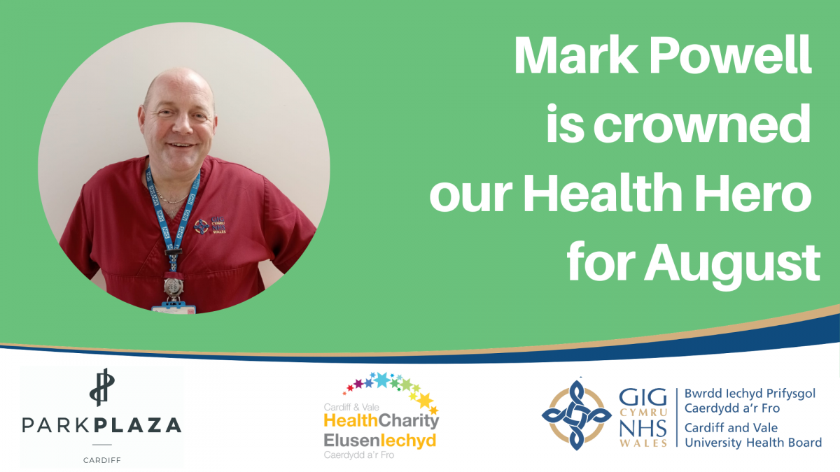 Mark Powell is crowned Health Hero for August | Cardiff & Vale Health ...